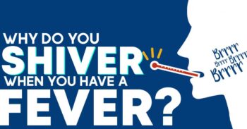 Why Do You Shiver When You Have a Fever? - Williams Integracare Clinic